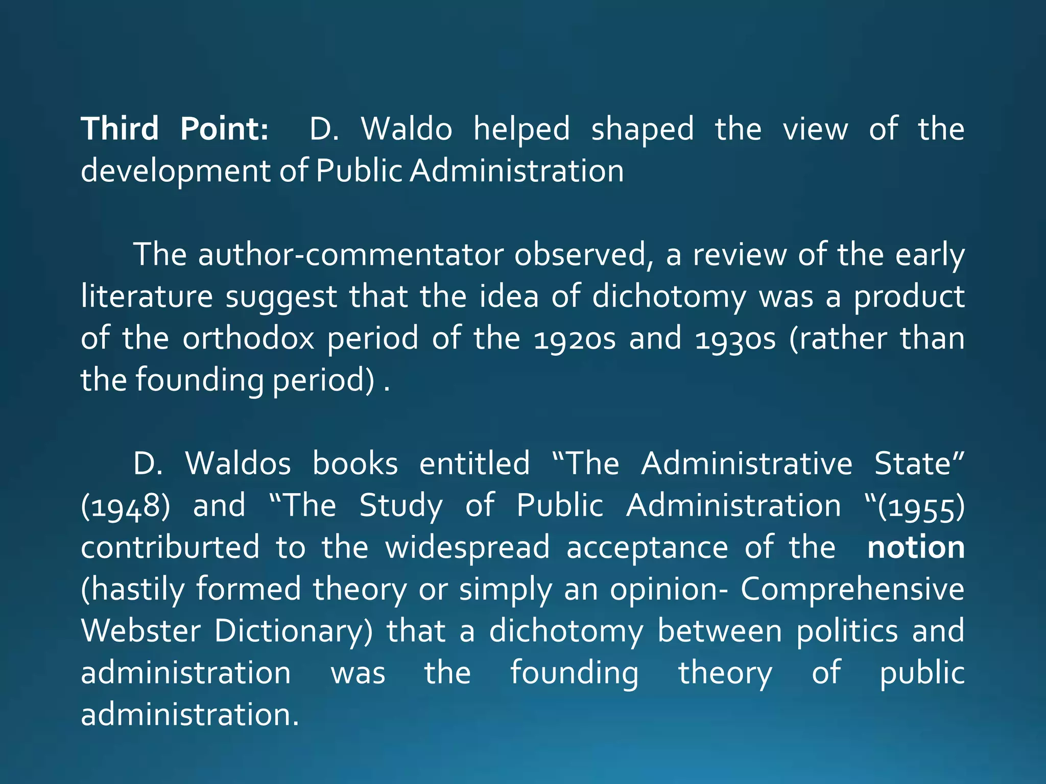 BEYOND DICHOTOMY: Dwight Waldo and the Intertwined Politics ...