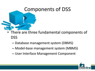 Decision support system | PPTX | Operating Systems | Computer Software ...