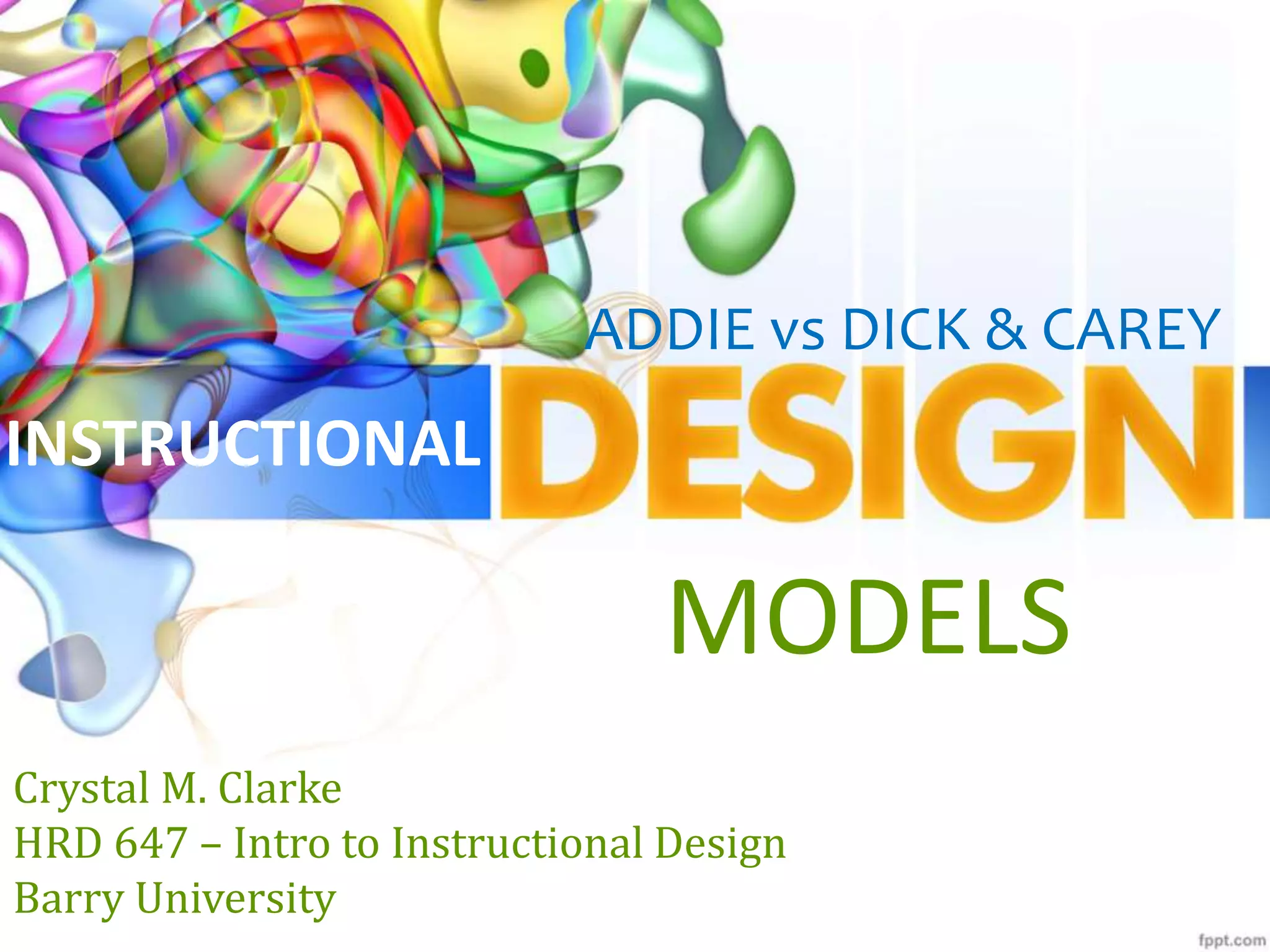 Dick&Carey VS. ADDIE | PPTX