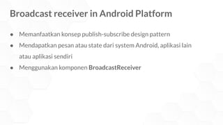 Dicoding Developer Coaching #16: Android | Berkenalan dengan Broadcast Receiver | PDF