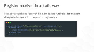 Dicoding Developer Coaching #16: Android | Berkenalan dengan Broadcast Receiver | PDF