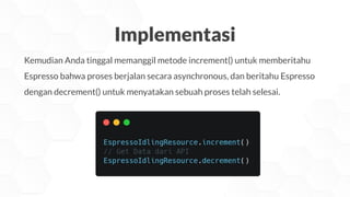 Dicoding Developer Coaching #25: Android | UI Testing pada Asynchronous ...