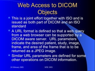 DICOM-Overview-2004.ppt Digital Imaging and Communi- cations in Medicine | PPT