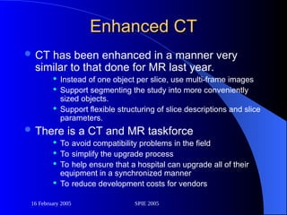 DICOM-Overview-2004.ppt Digital Imaging and Communi- cations in ...
