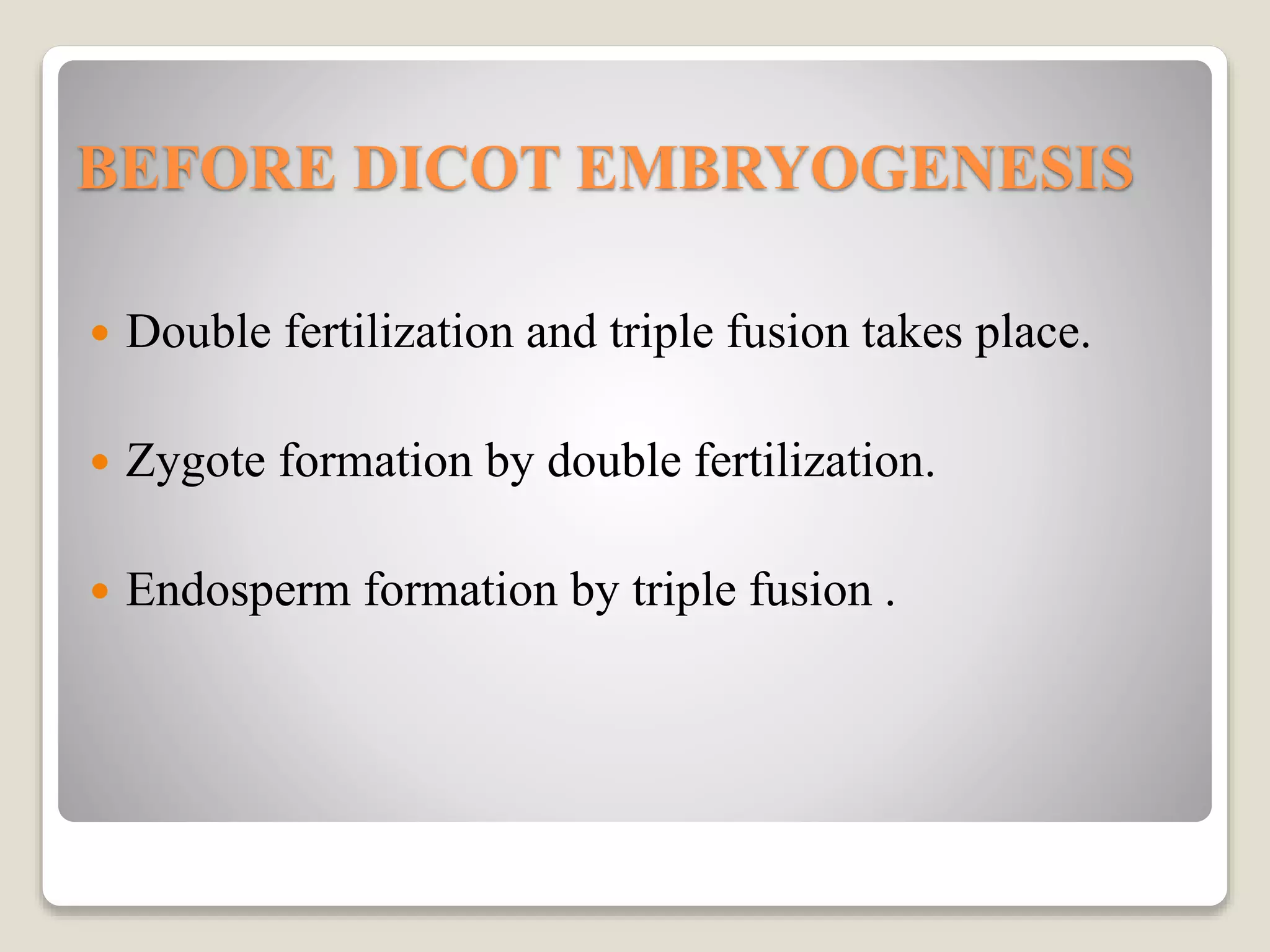 Dicot embryogenesis | PPTX | Reproductive Health | Diseases and Conditions