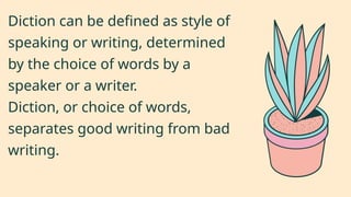 Diction and styles power point presentation | PPTX