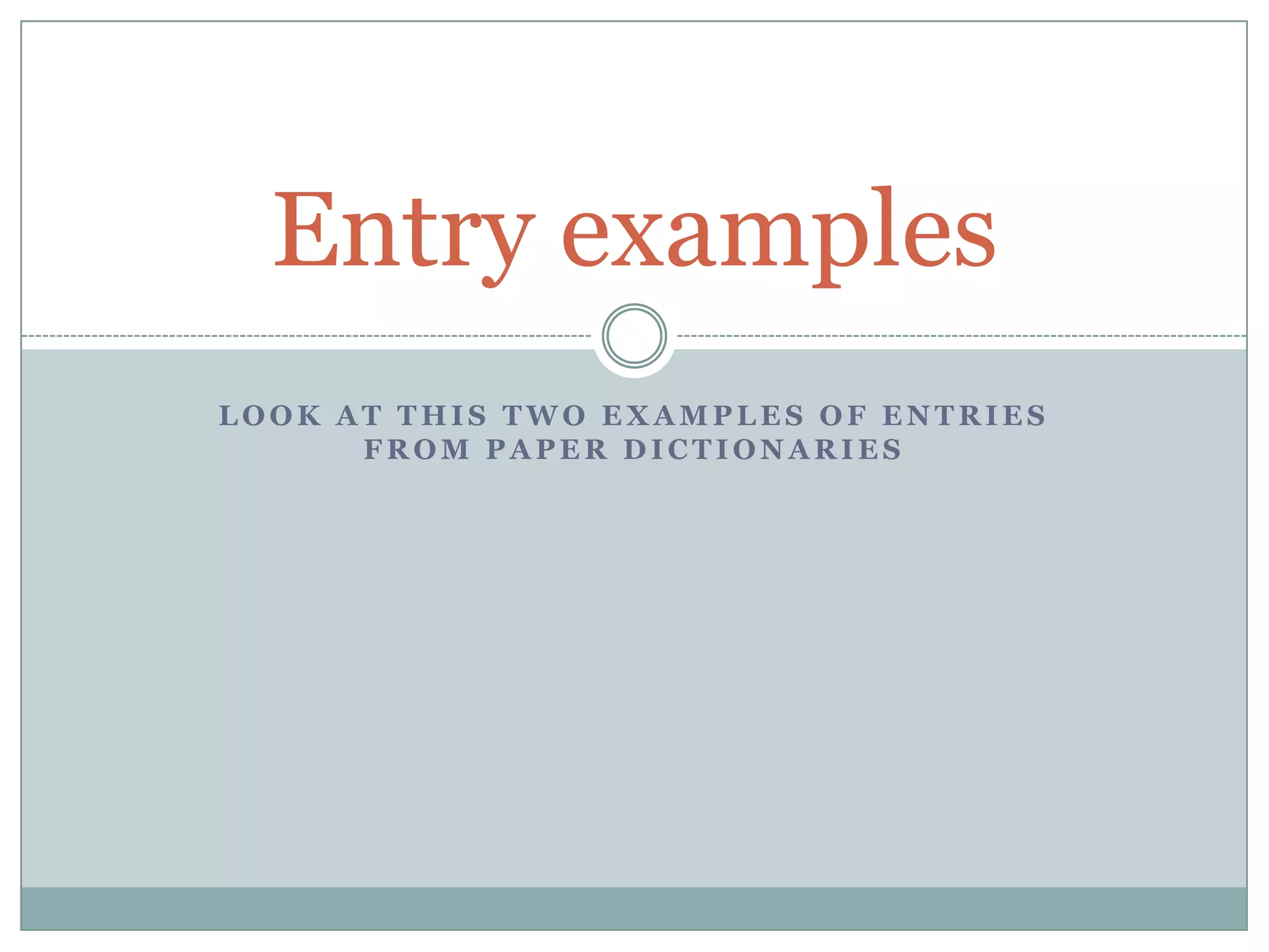 Dictionary entry examples | PPTX