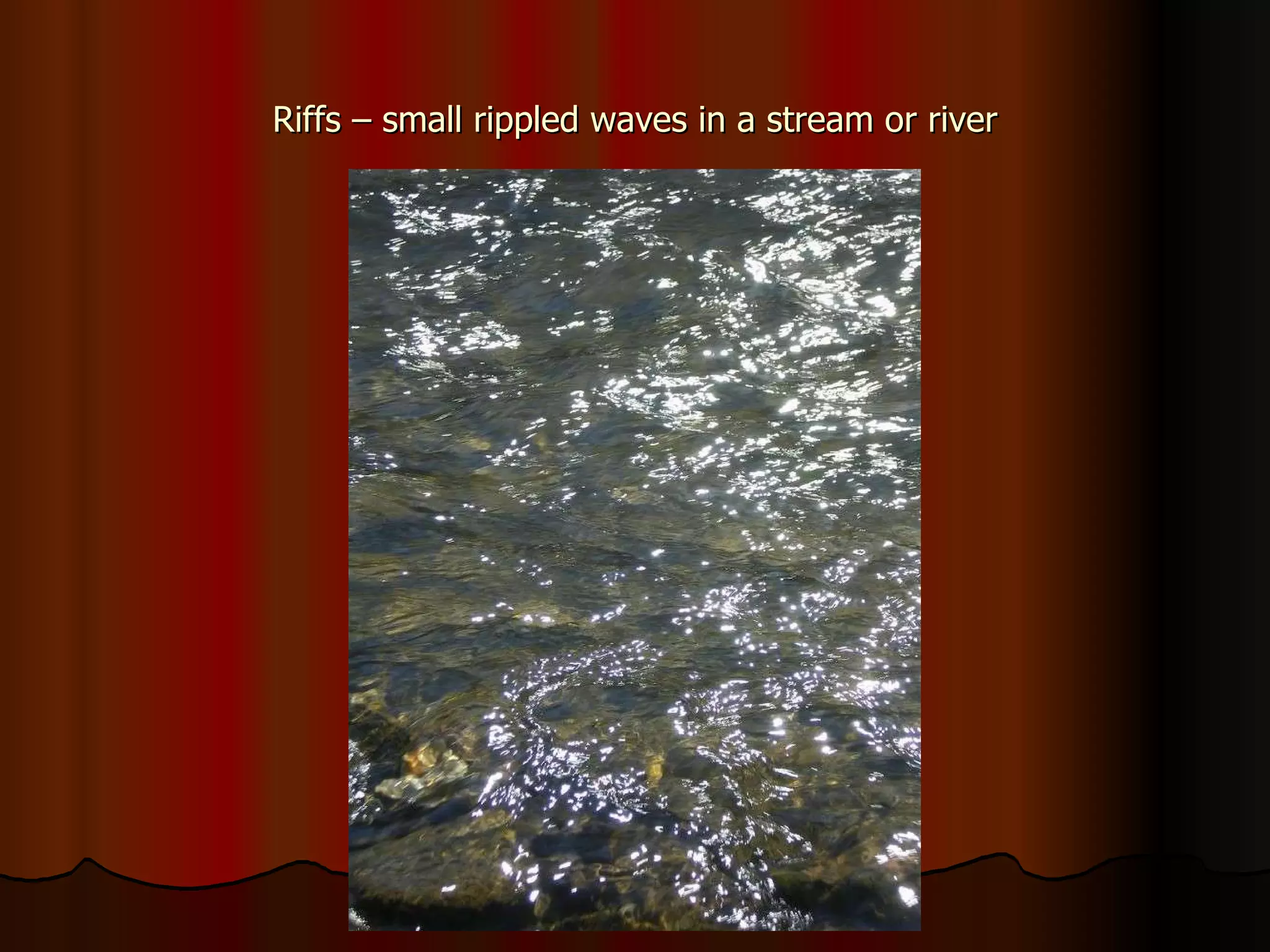 Dictionary Of Landforms Shaped By Water and water processes | PPT