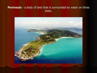 Dictionary Of Landforms Shaped By Water and water processes | PPT