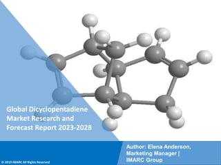 Dicyclopentadiene Market PPT: Demand, Trends and Business Opportunities 2023-28 | PPT