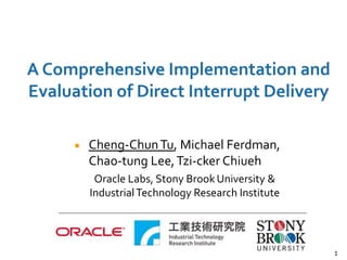 A Comprehensive Implementation and Evaluation of Direct Interrupt ...