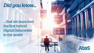 Did you know about Atos Managed Services | PDF