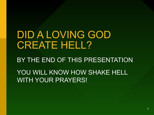 Did a loving god create hell | PPT