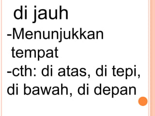 Di dekat di jauh | PPTX