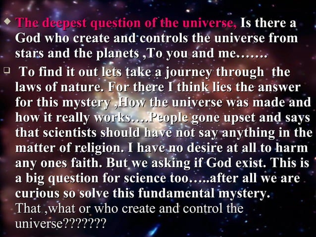 Did god creat the universe..... | PPT