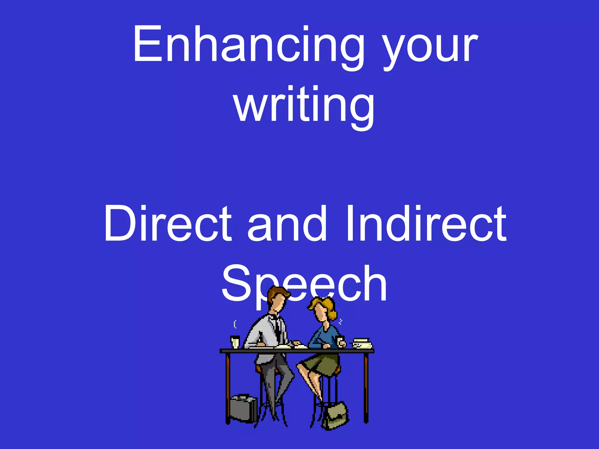 Direct and Indirect Speech | PPTX