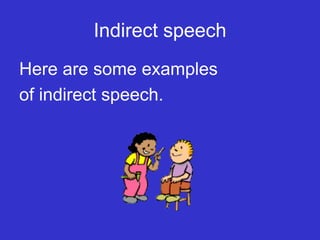 Direct and Indirect Speech | PPT