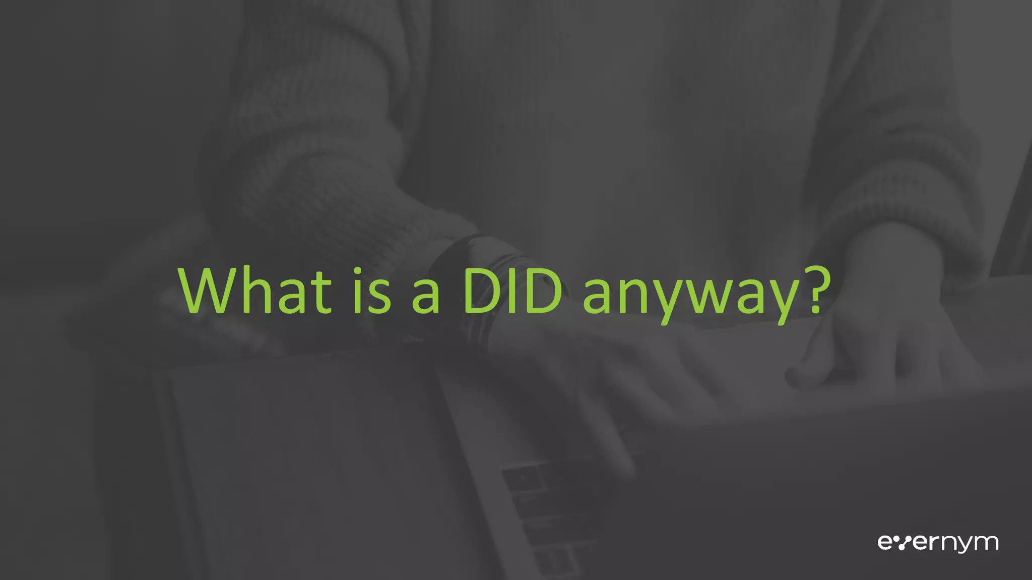 What are Decentralized Identifiers (DIDs)? | PPT