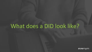 What are Decentralized Identifiers (DIDs)? | PPT