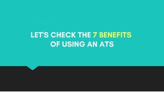 7 Benefits of An Applicant Tracking System | PPT