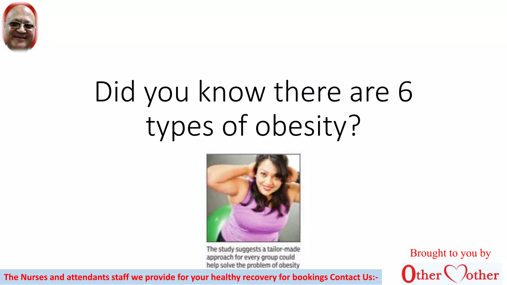 Did you know there are 6 types of obesity | PPTX