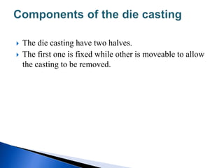 Die casting | PPTX