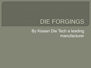 Die forgings | PPT