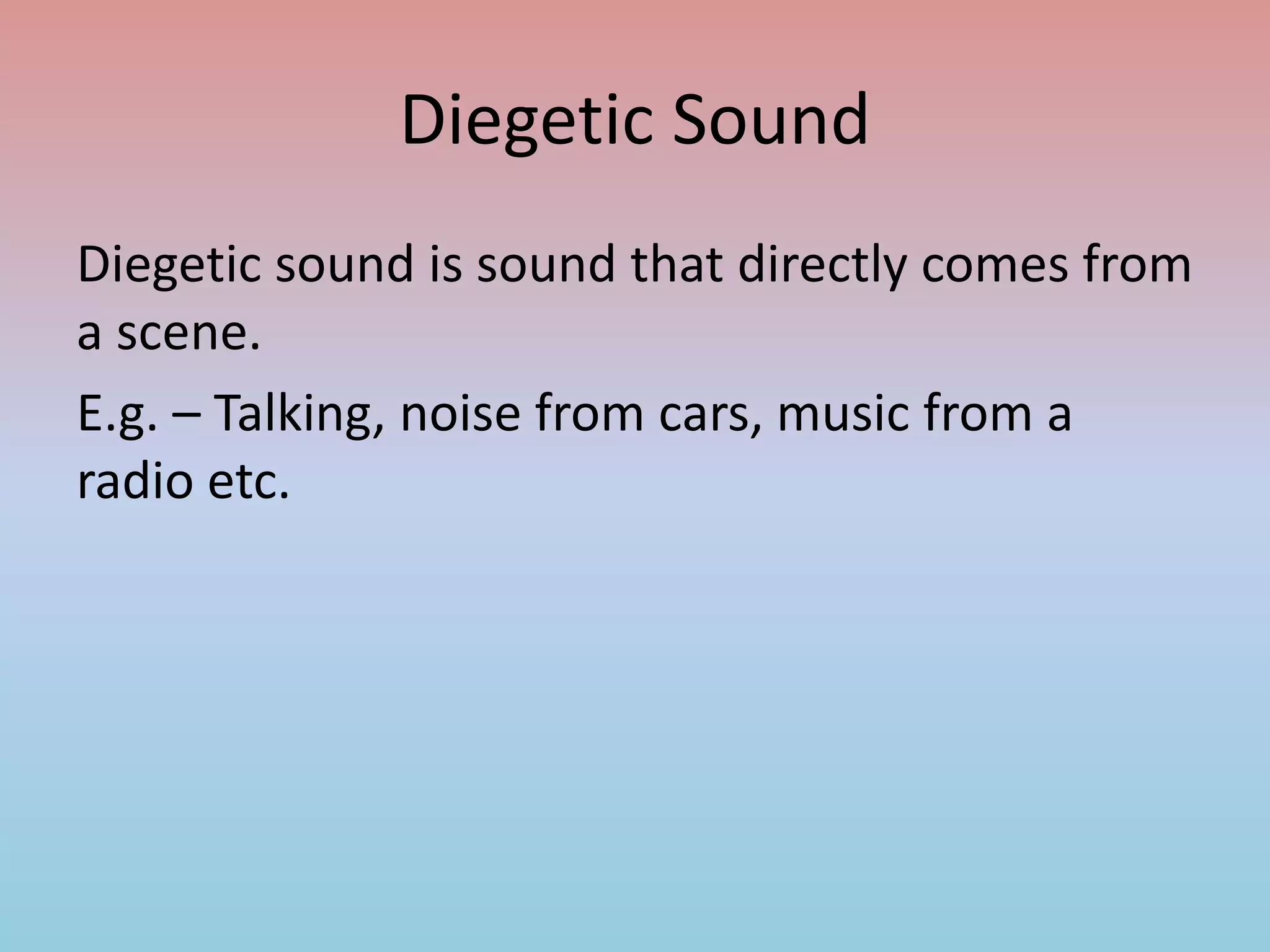Diegetic and non diegetic sound | PPT