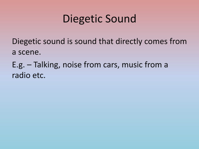 Diegetic and non diegetic sound | PPT
