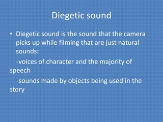 Diegetic and non diegetic sounds | PPTX | Musicals | Genres