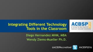 Integrating Different Technology Tools in the Classroom | PPT