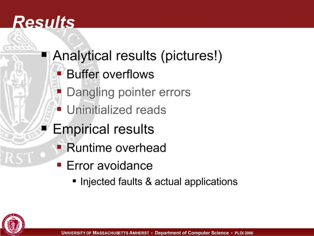 DieHard: Probabilistic Memory Safety for Unsafe Languages | PPT