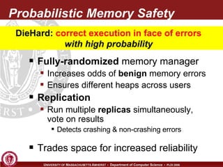 DieHard: Probabilistic Memory Safety for Unsafe Languages | PPT