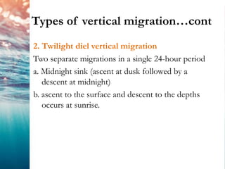 Diel vertical migration (DVM) | PPTX