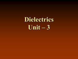 DielectricsDielectricsDielectricsDielectricsDielectrics | PPT