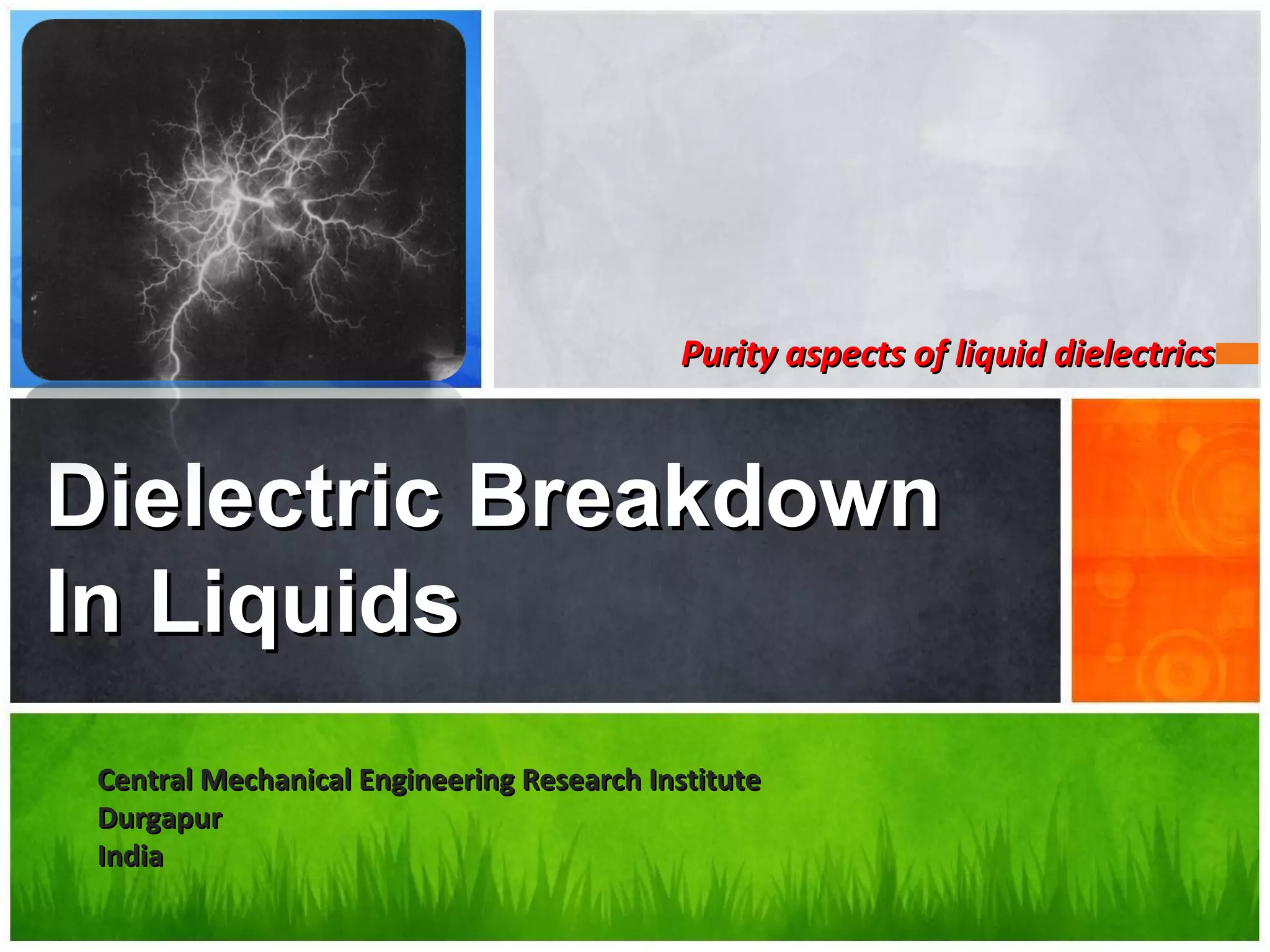 Dielectric breakdown in liquids purity | PPT