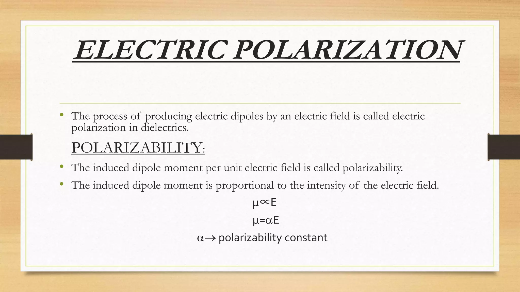 Dielectric constant and polarizibality | PPTX