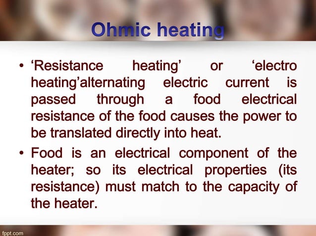 Dielectric , Ohmic and Infrared Heating | PPTX