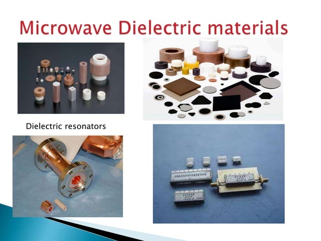 Dielectrics and microwaves | PPTX | Chemistry | Science
