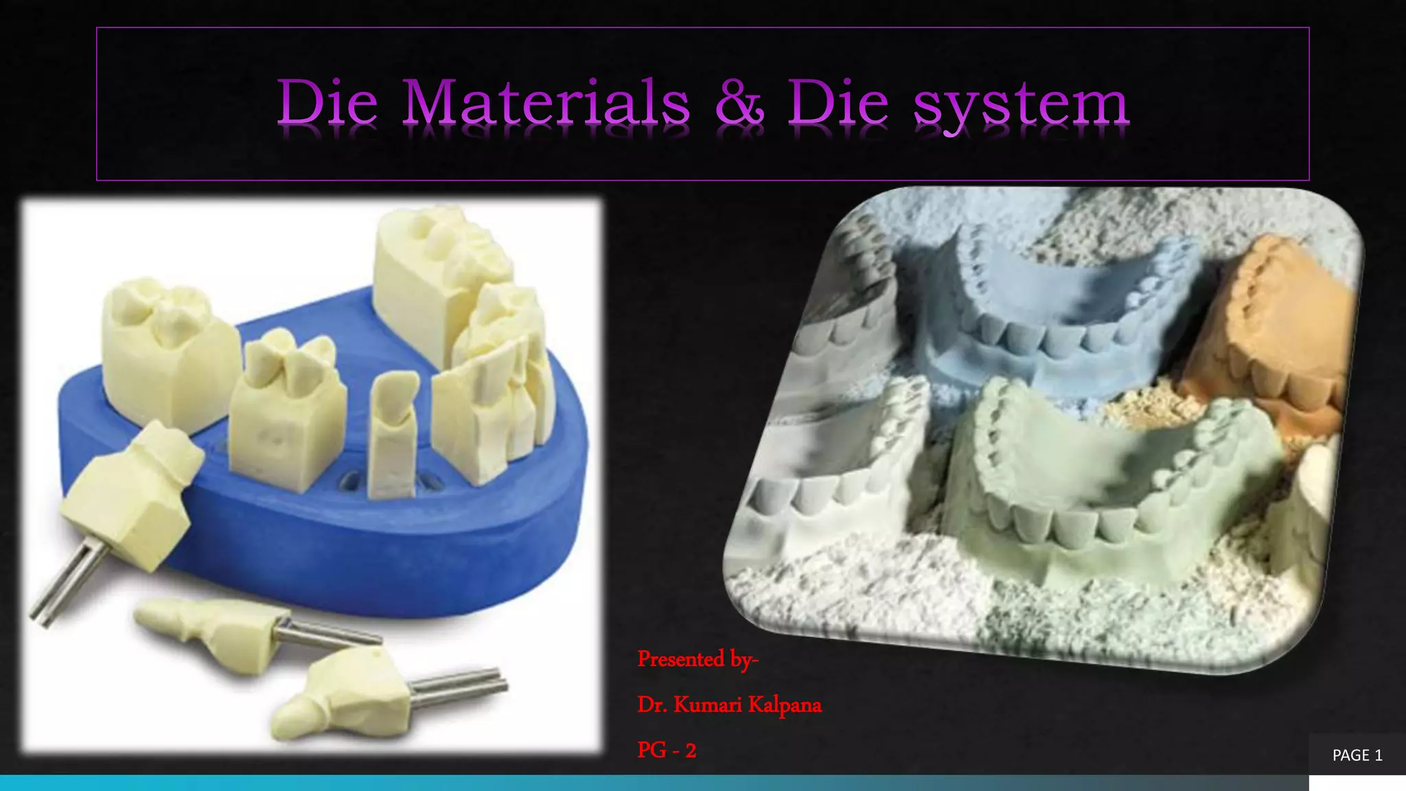 Die material and die system kalpana | PPTX