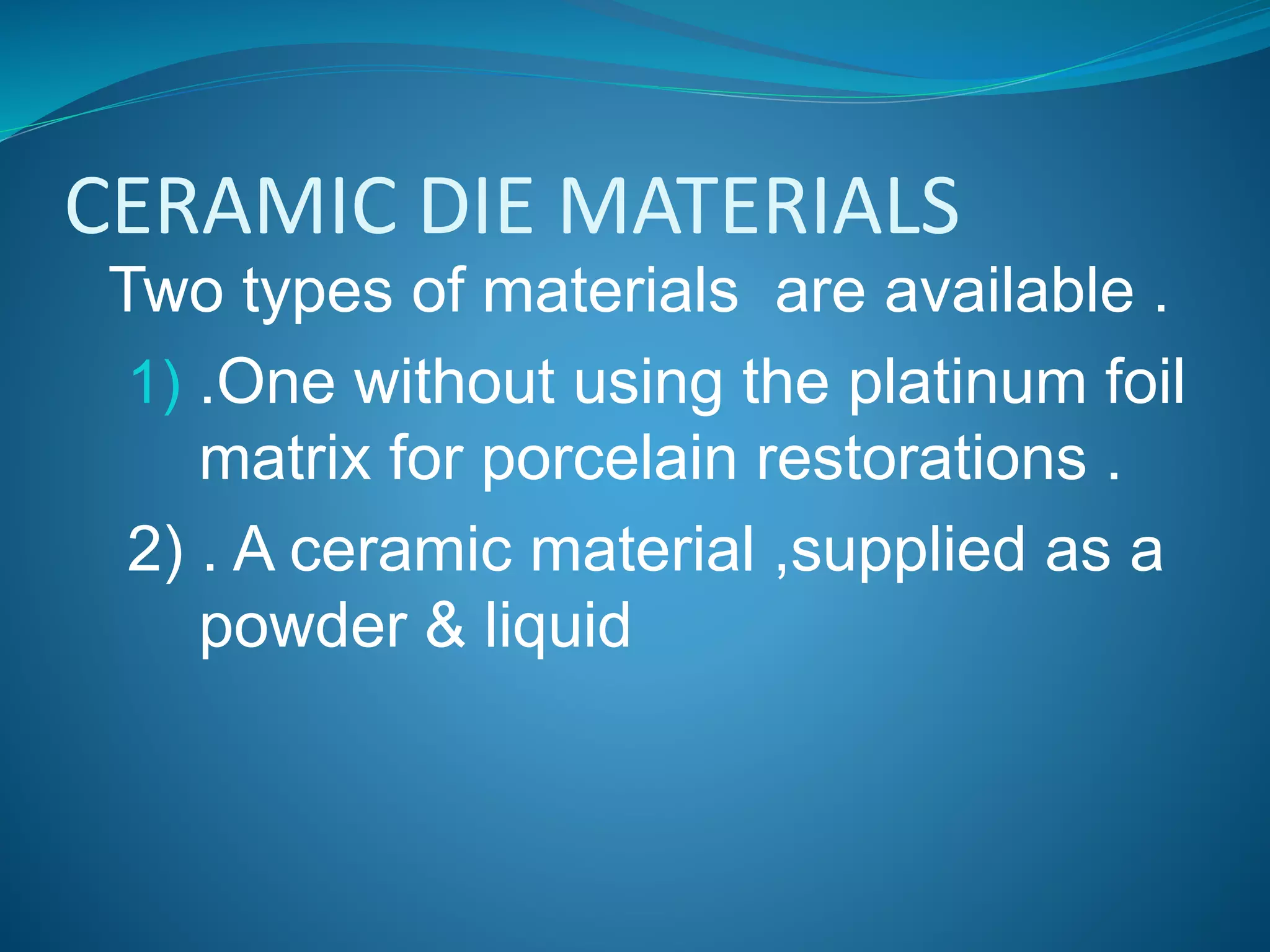 Die materials and die systems | PPTX