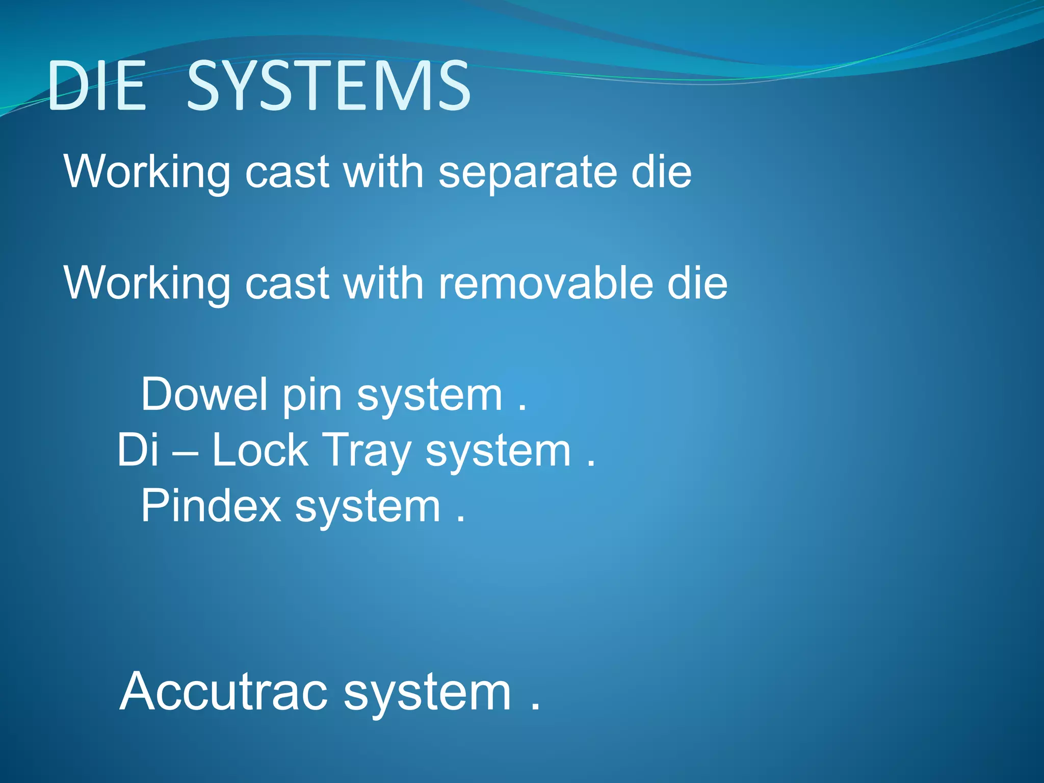 Die materials and die systems | PPTX