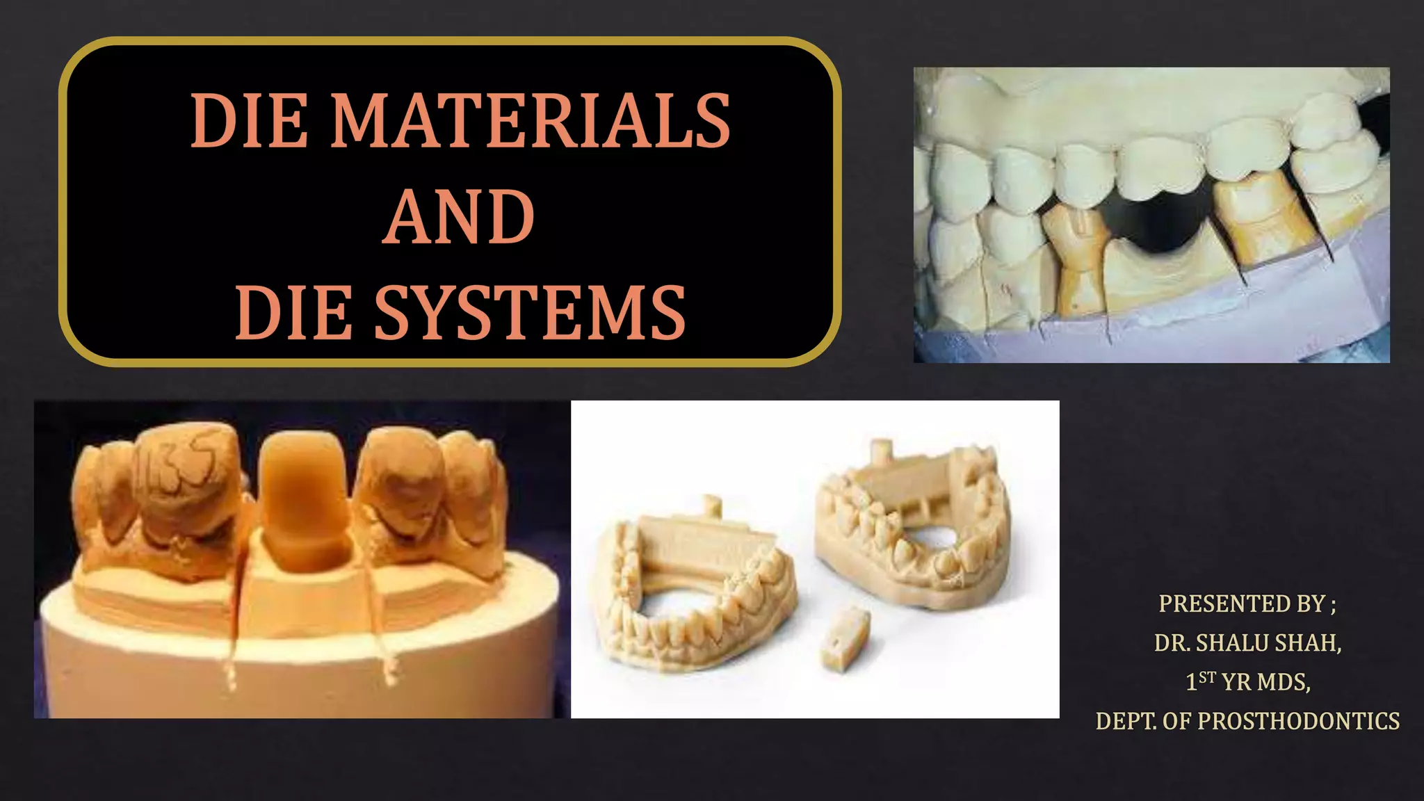 Die materials and die systems | PPTX