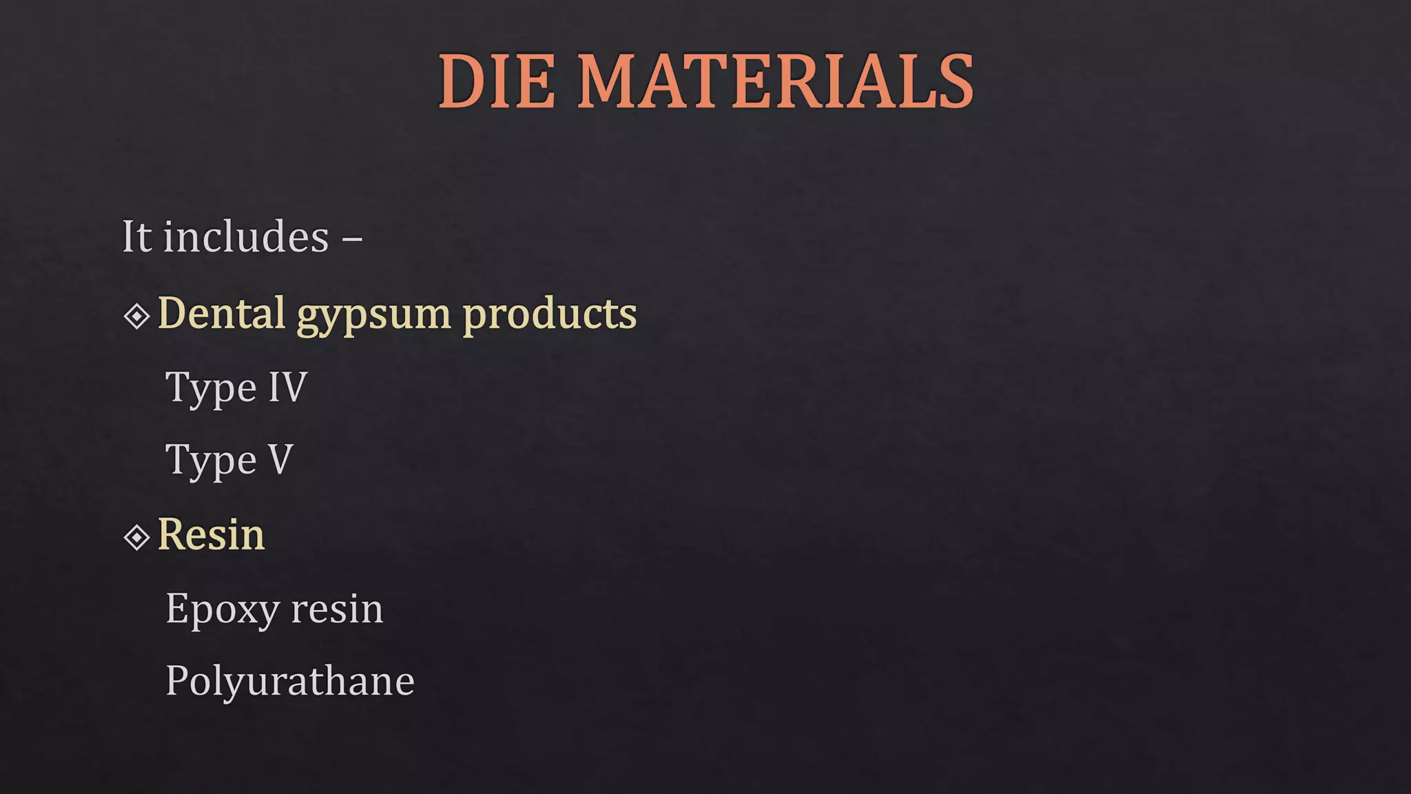 Die materials and die systems | PPTX