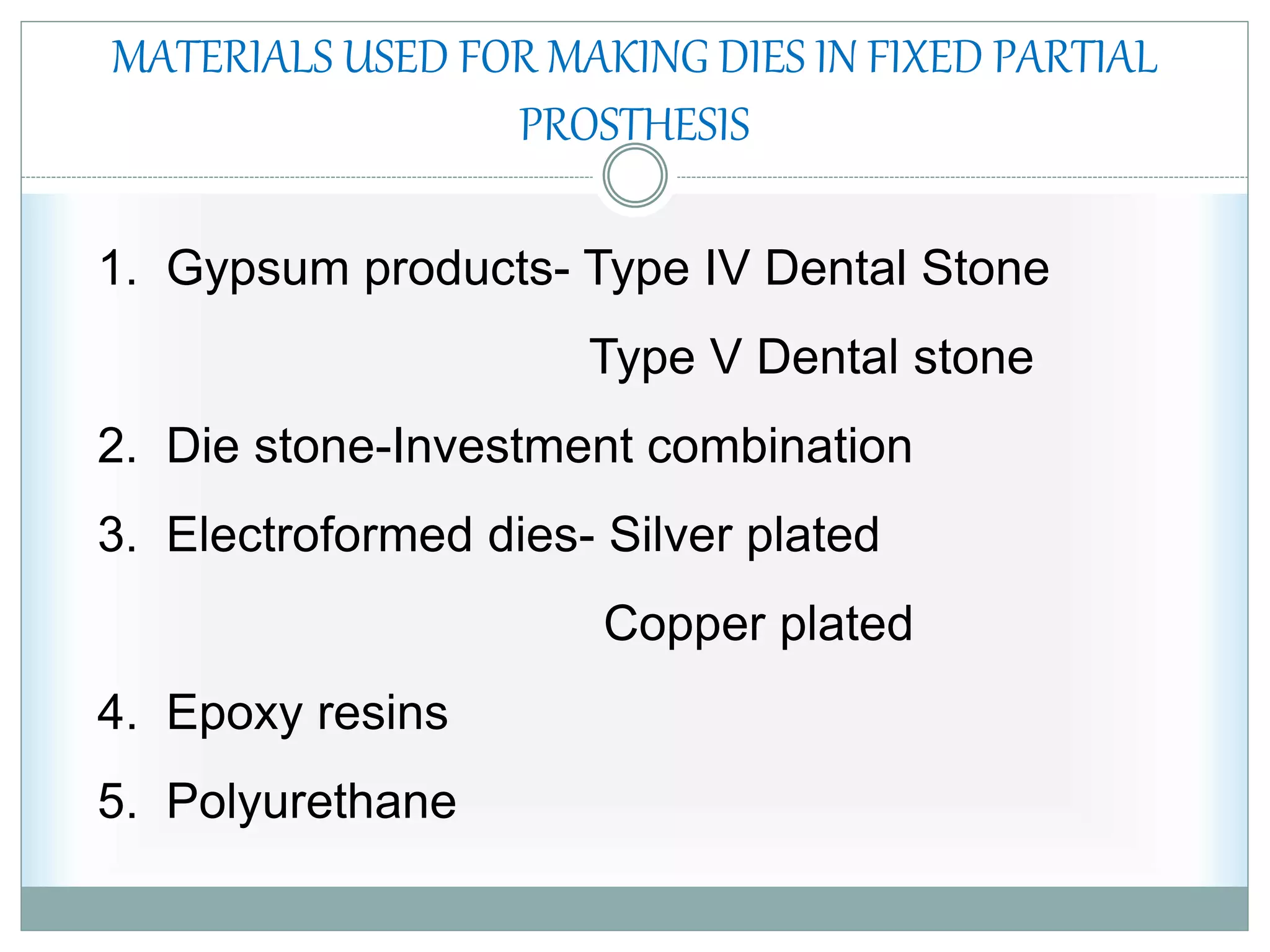 Die materials and Die system - Dental | PPT | Oral care | Personal Care