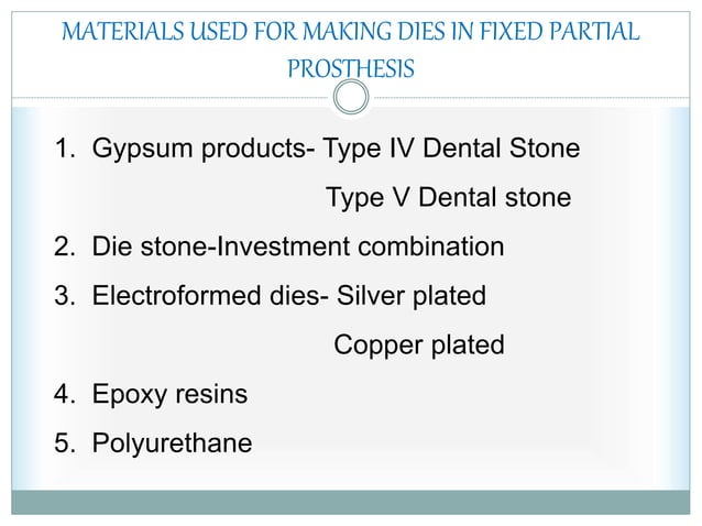 Die materials and Die system - Dental | PPT | Oral care | Personal Care