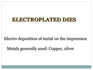 Die Materials and its Systems used in dentistry | PPT