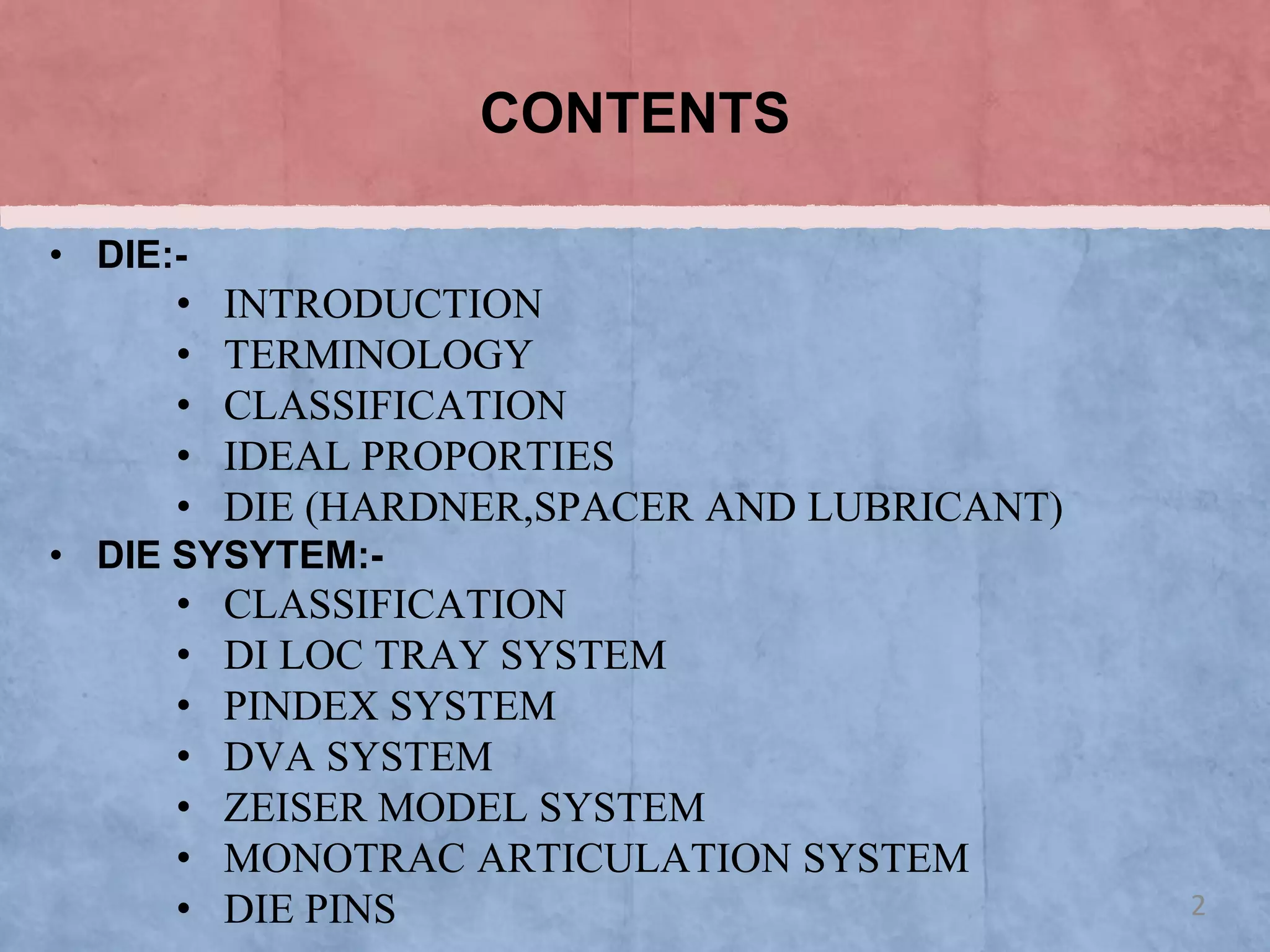 Die materials and sysytem | PPTX