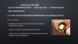 Die materials and die system in prosthodontics | PPTX