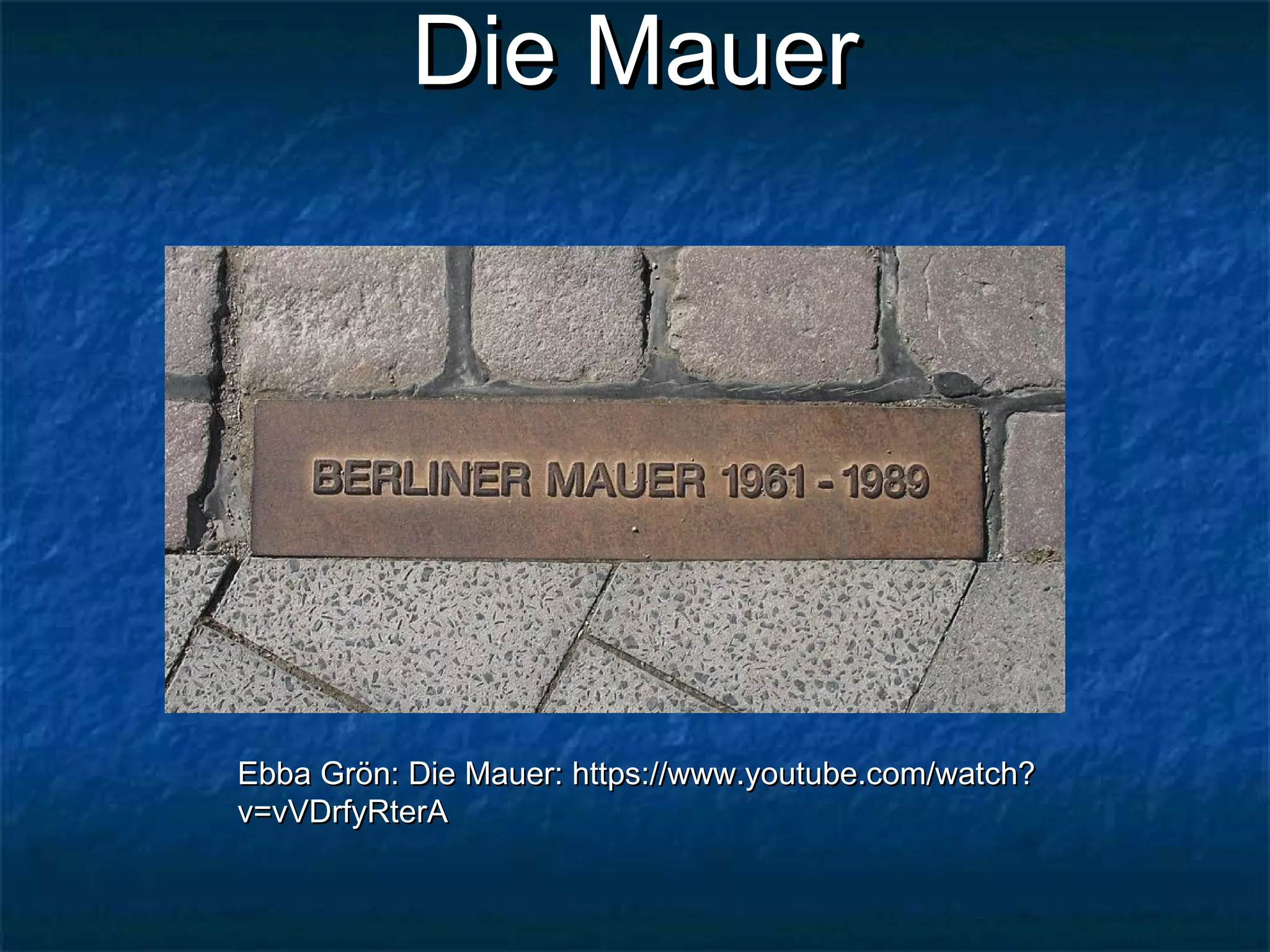 Die Mauer | PPT